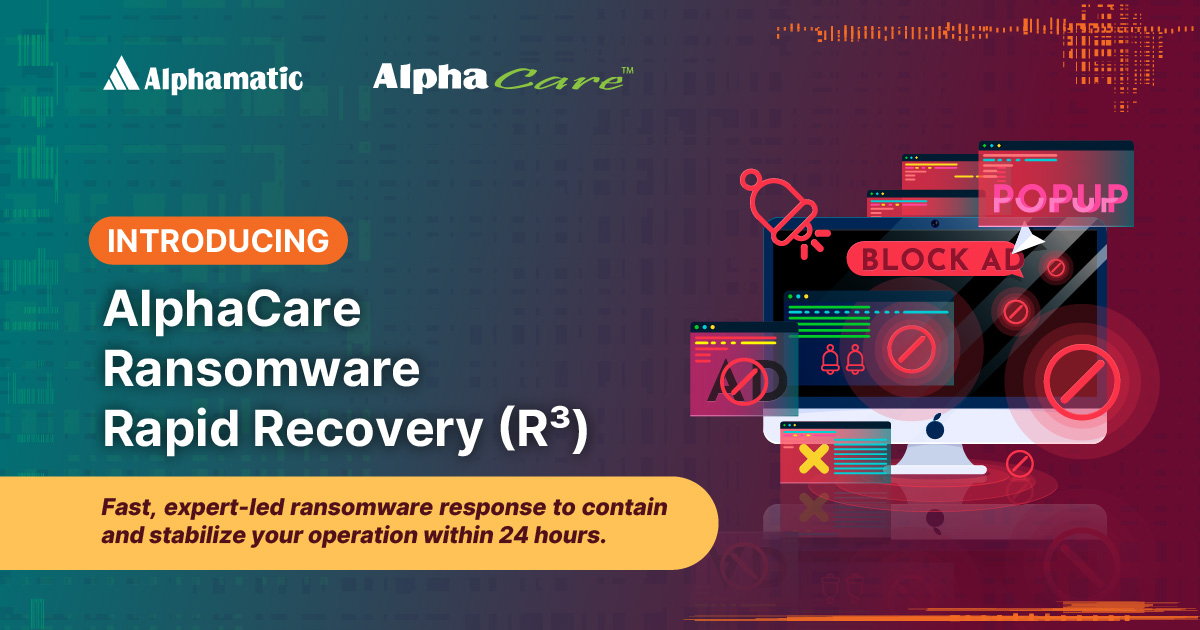 Introducing AlphaCare Ransomware Rapid Recovery (R³) - Alphamatic