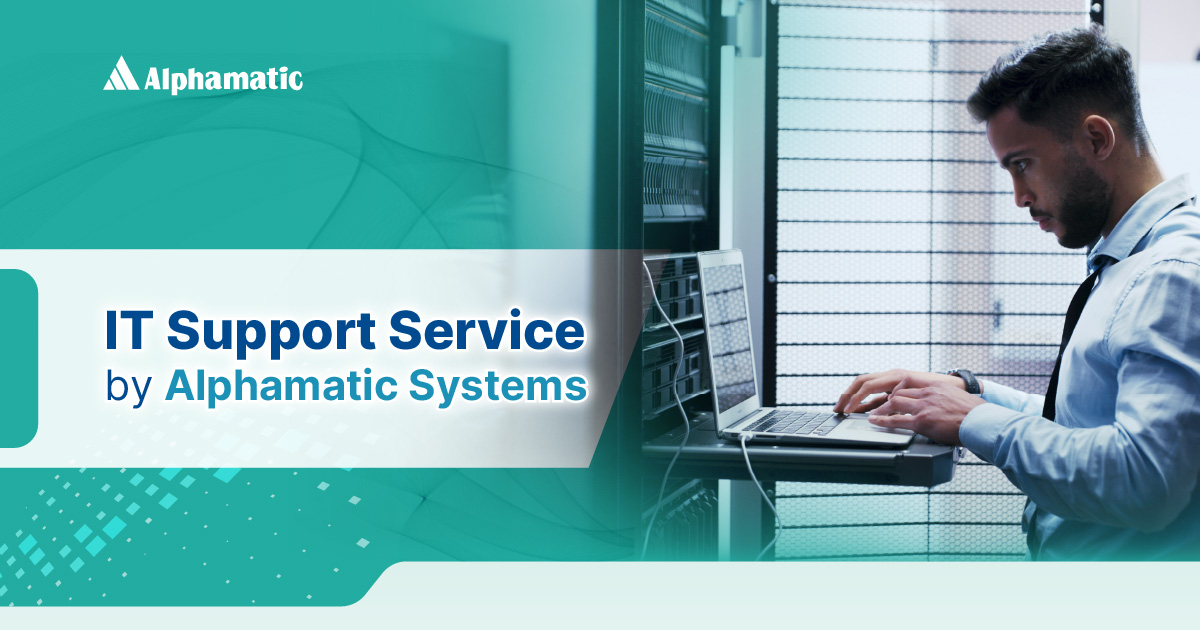 IT Support Service by Alphamatic Systems - Alphamatic